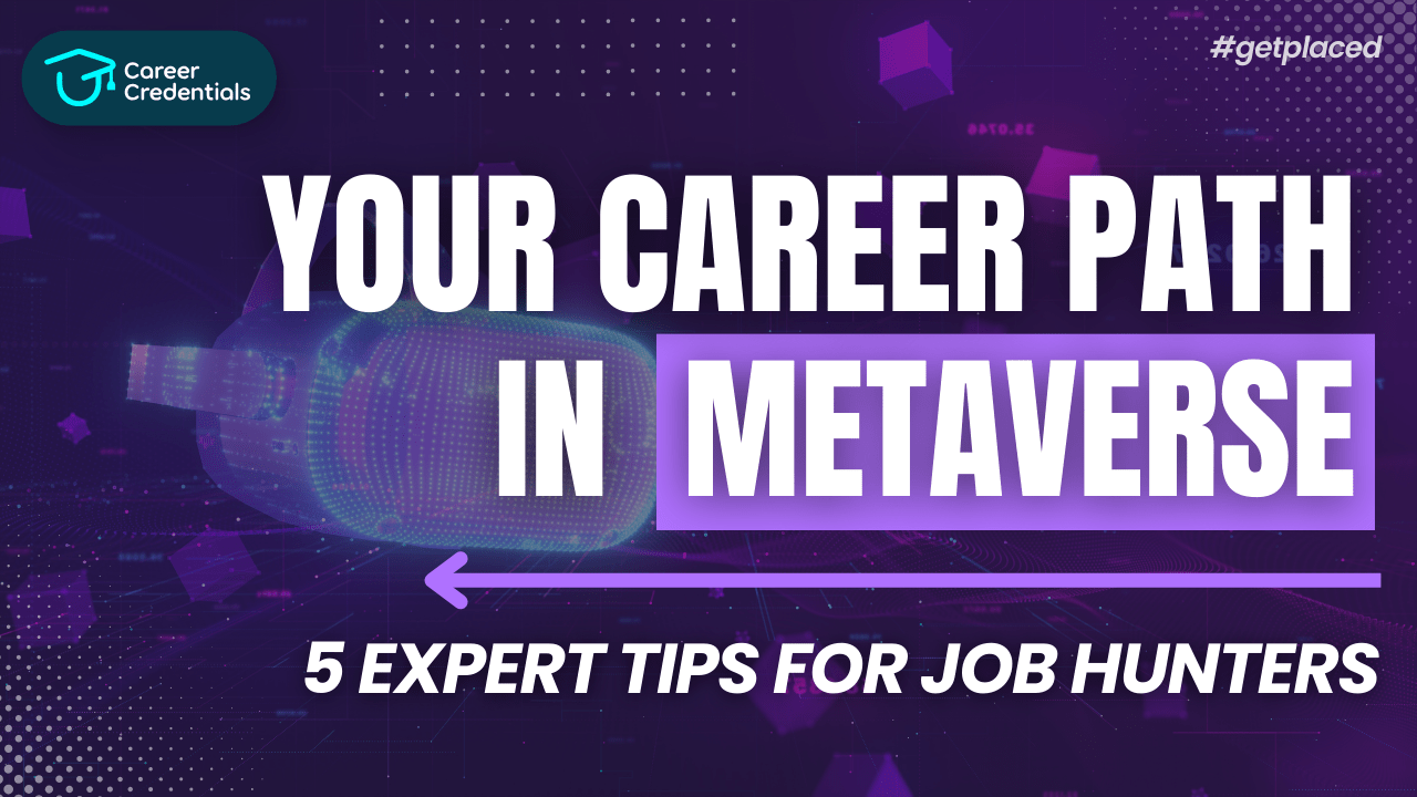Your Career Path in the Metaverse: 5 Expert Tips for Job Hunters | Blog Portal